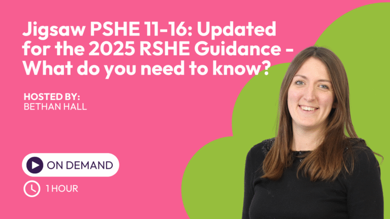 Jigsaw PSHE 3-11: Updated for the 2025 RSHE Guidance - What do you need ...