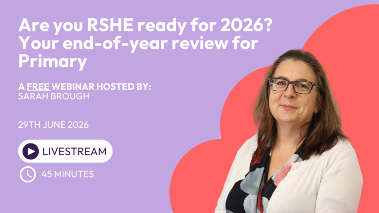 Are you RSHE ready for 2026? Your end-of-year review Secondary - Jigsaw